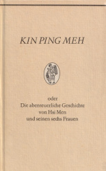 Details zu Kin Ping Meh oder Die abenteuerliche Geschichte von Hsi Men ...