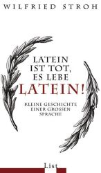 Details zu Latein ist tot, es lebe Latein! - Gebundene Ausgabe ...